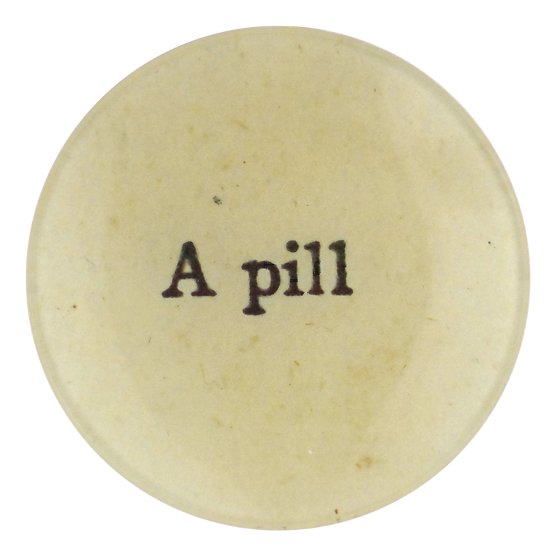 A Pill